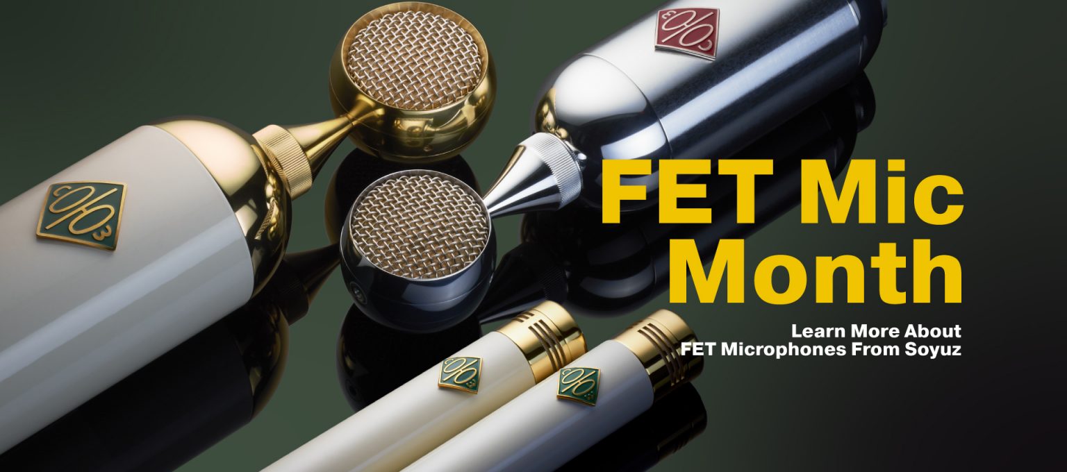 FET Microphone Month: A Closer Look At The 017 FET, 013 FET, & 023 ...